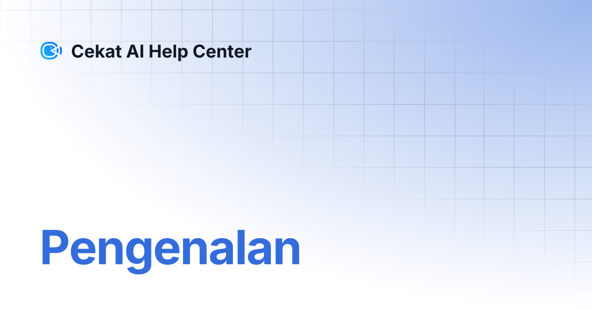 Pengenalan | CekatAi Docs | Cekat AI Help Center